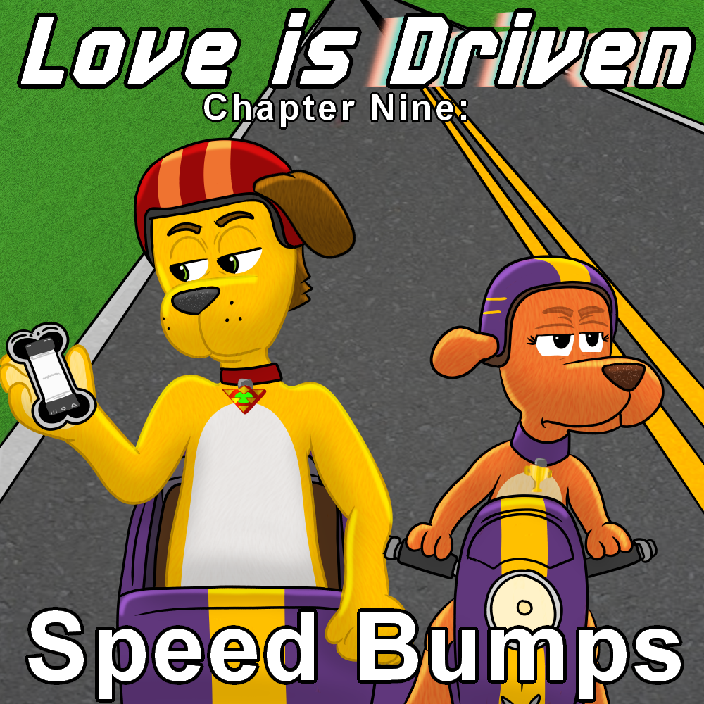 [Fanfic] Love is Driven - Ch. 9 - Speed Bumps by DeltaFlame