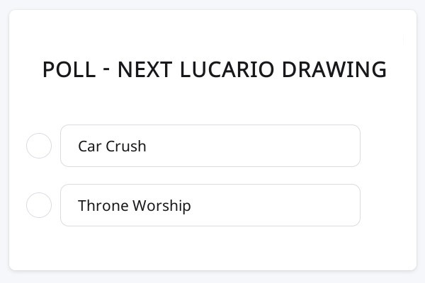 PATREON POLL: NEXT LUCARIO PIC by SomeDeviantOcelot